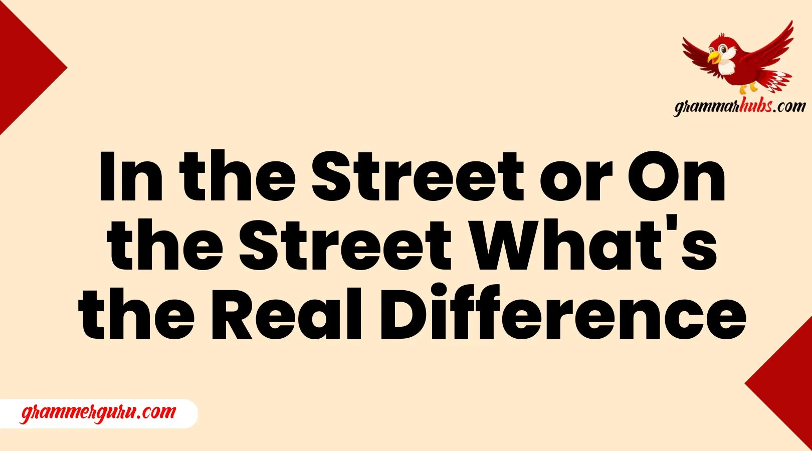 In the Street or On the Street: What's the Real Difference
