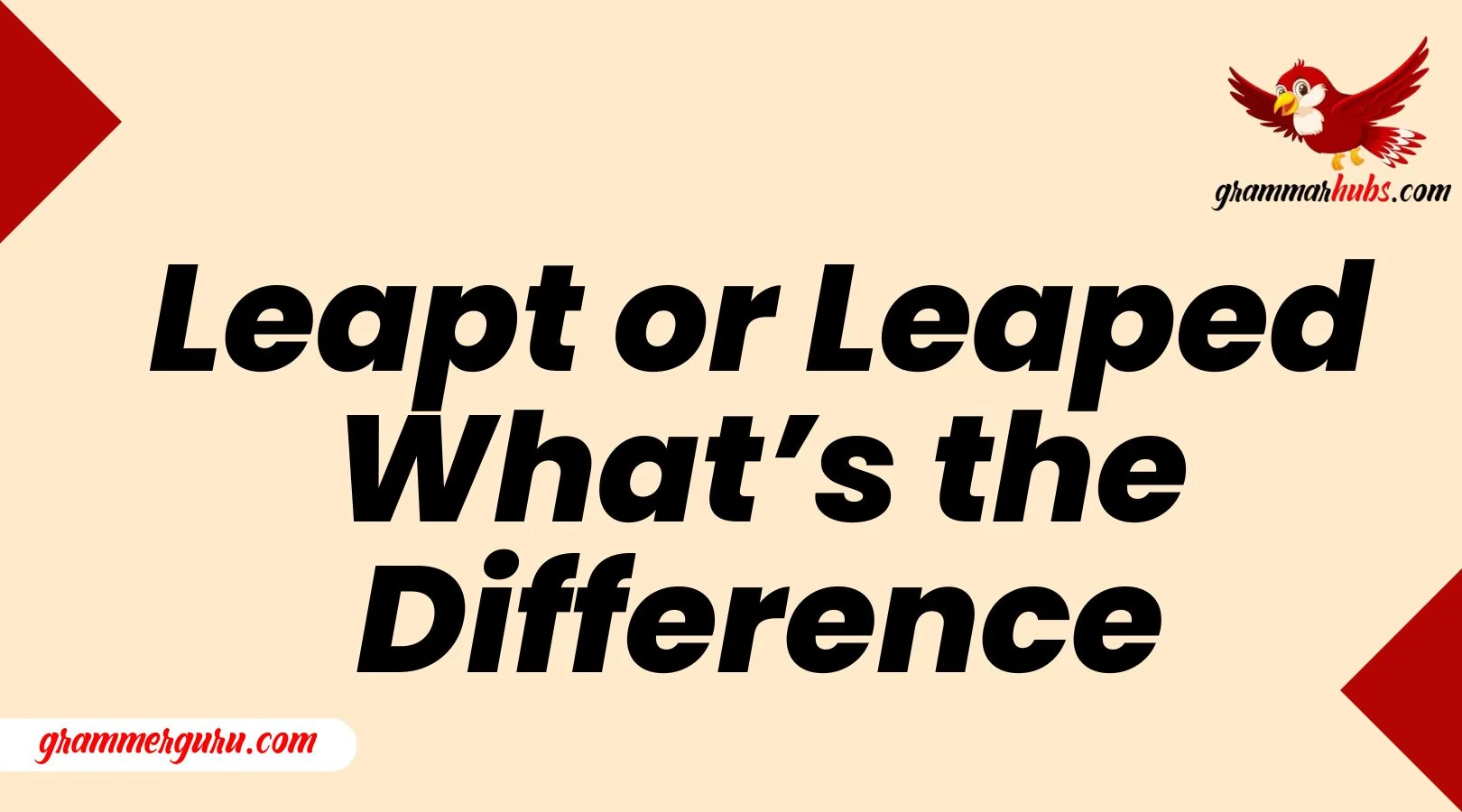 Leapt or Leaped: What’s the Difference?