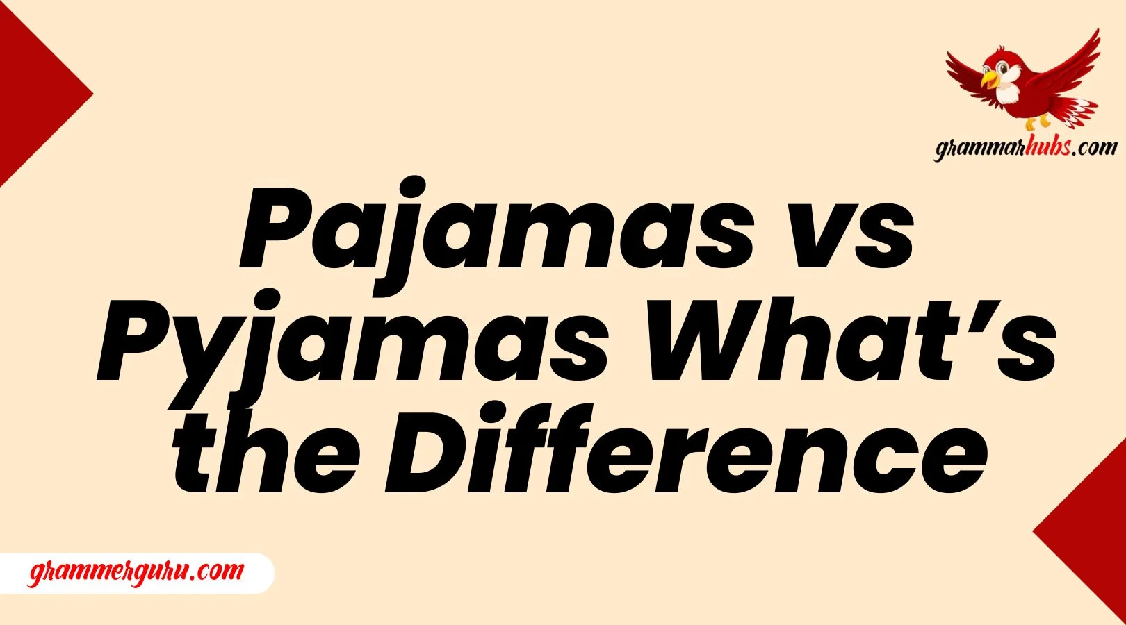 Pajamas vs. Pyjamas – What’s the Difference?