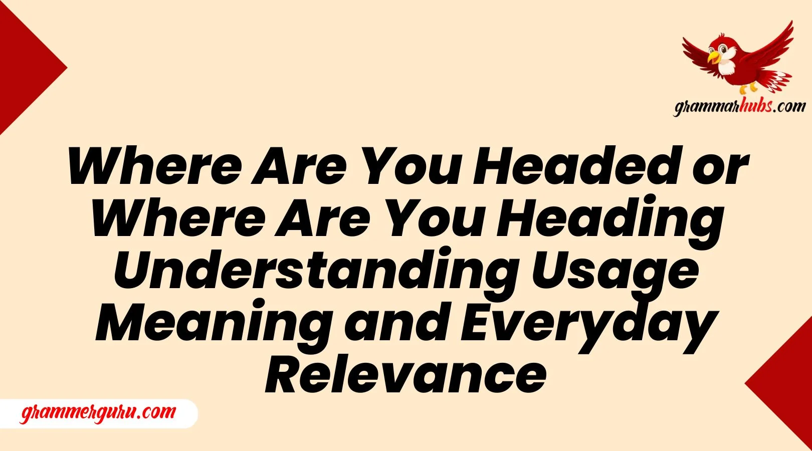 Where Are You Headed or Where Are You Heading? Understanding Usage ...
