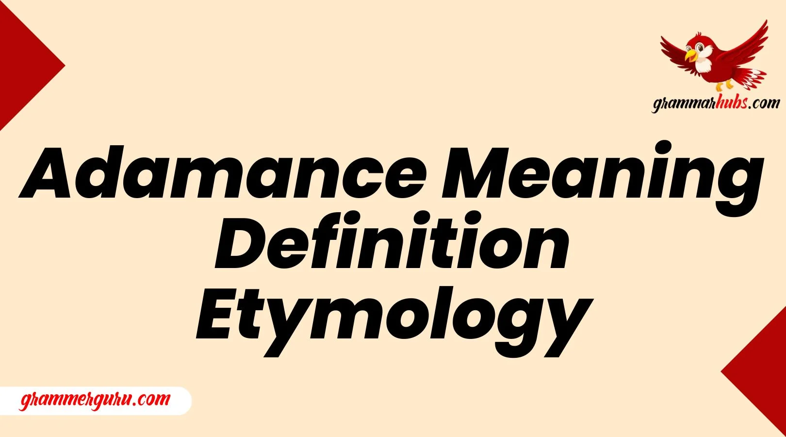 Adamance: Meaning, Definition, Etymology,