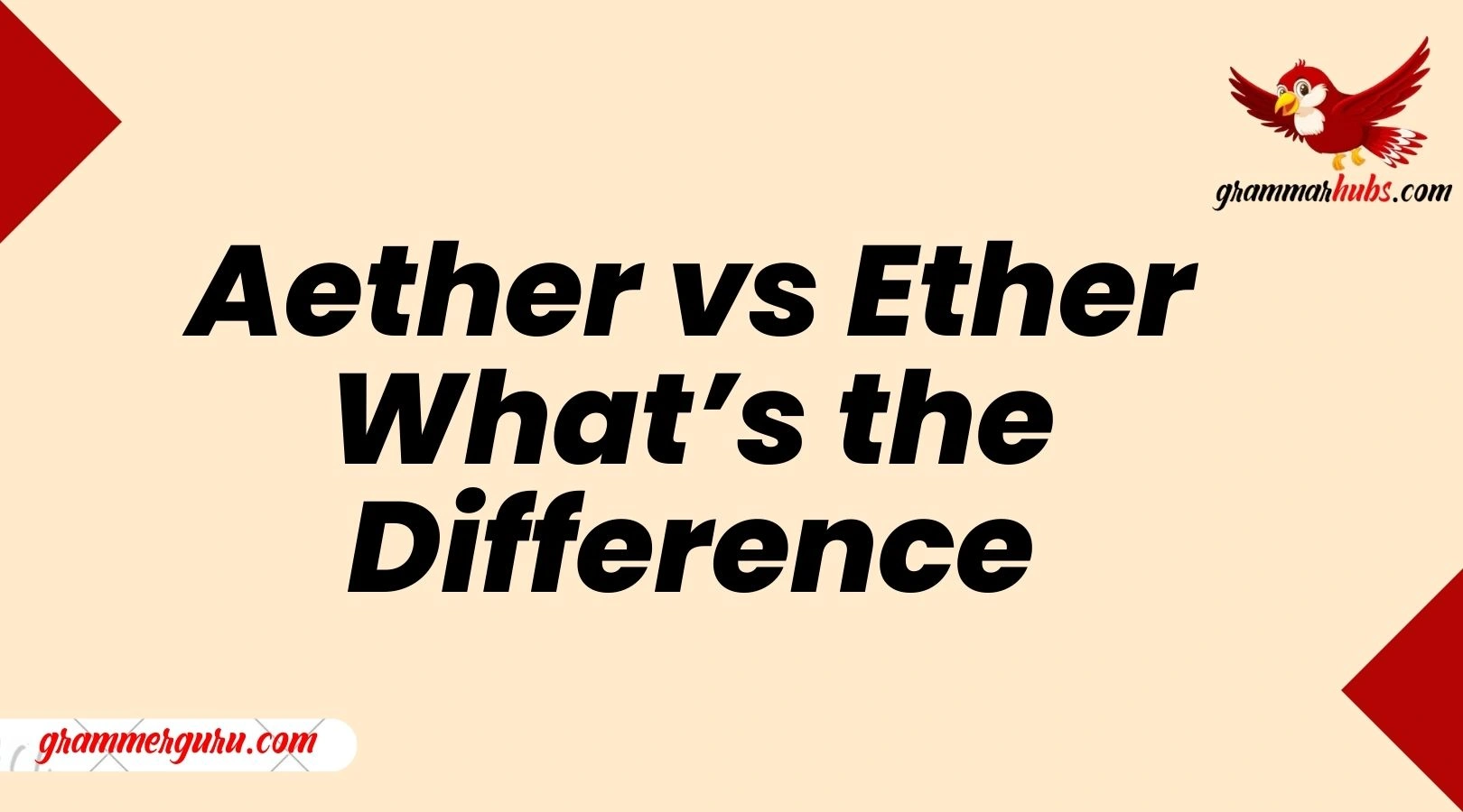 Aether vs. Ether – What’s the Difference?