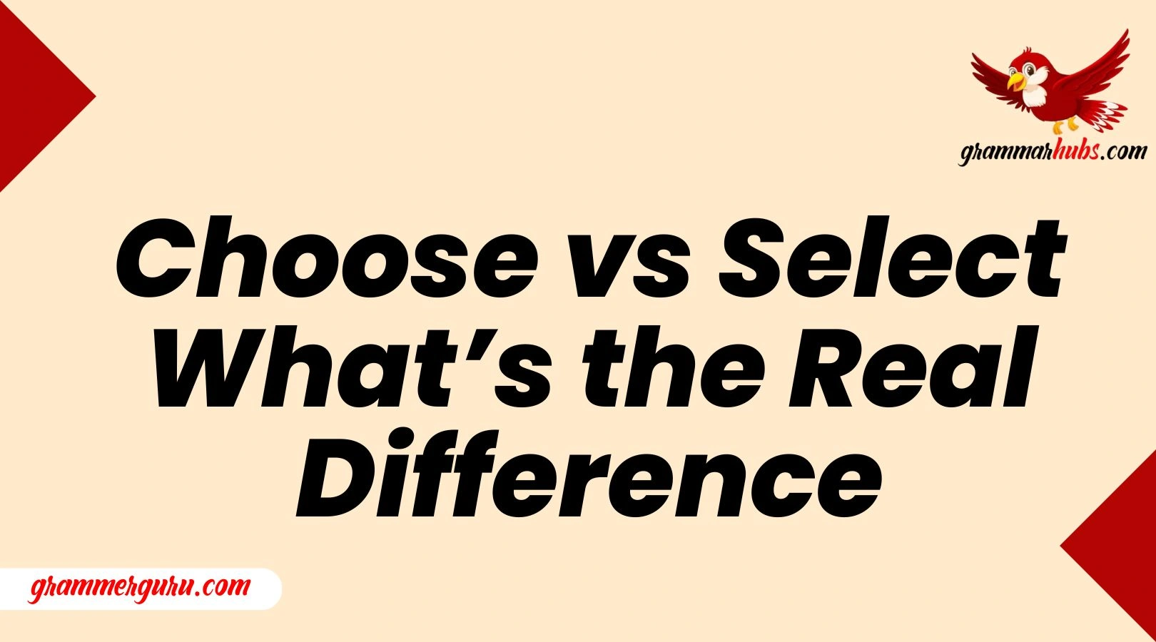 Choose vs. Select — What’s the Real Difference