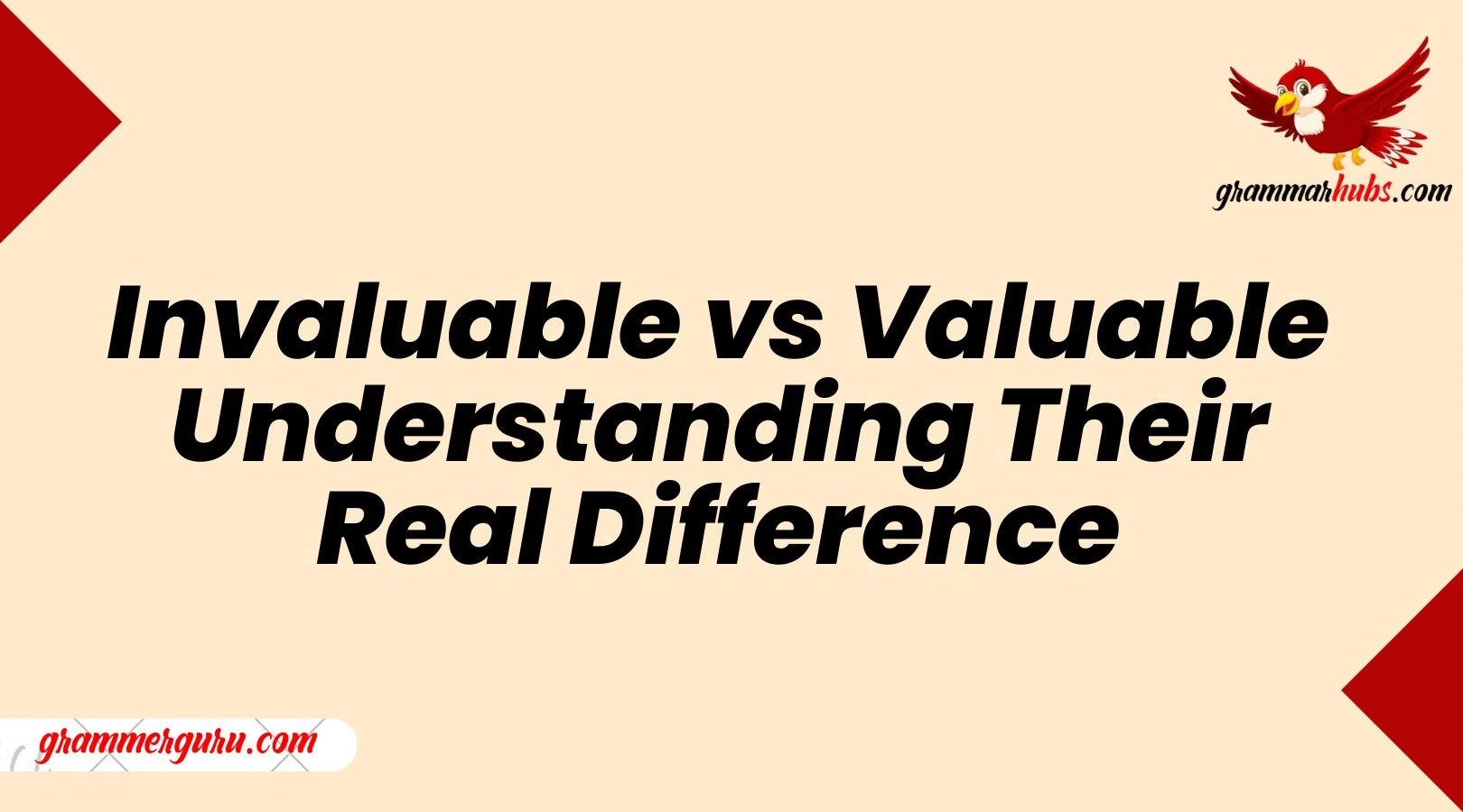 Invaluable vs. Valuable – Understanding Their Real Difference