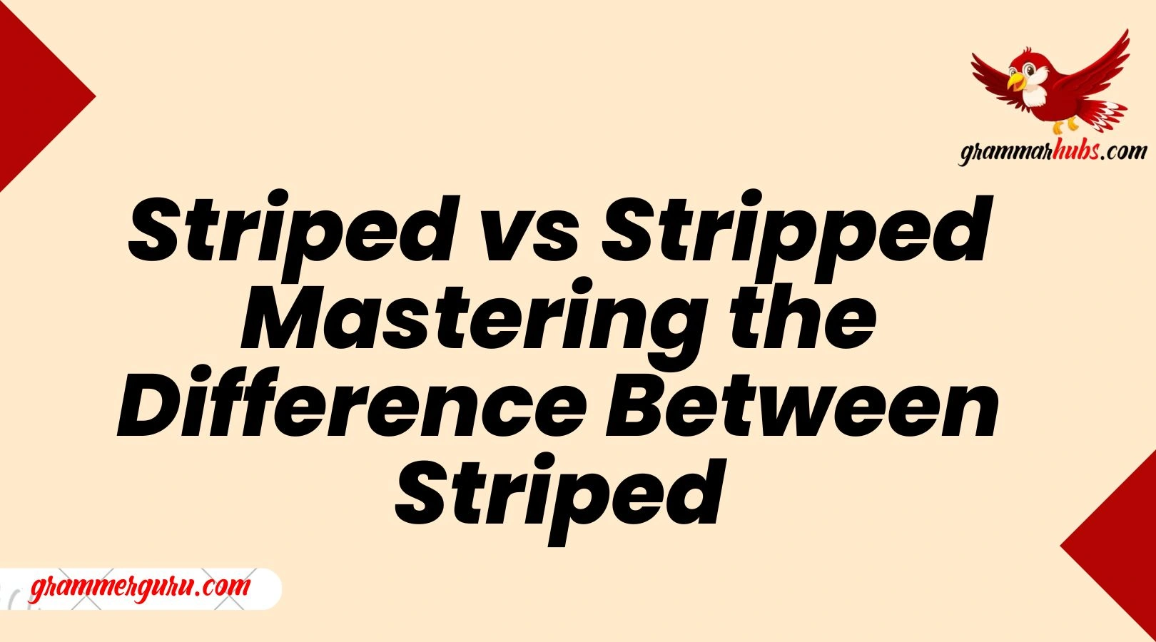 Striped vs. Stripped: Mastering the Difference Between Striped
