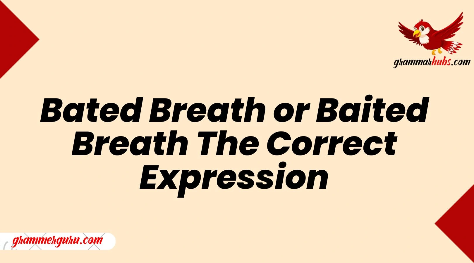Bated Breath or Baited Breath – The Correct Expression